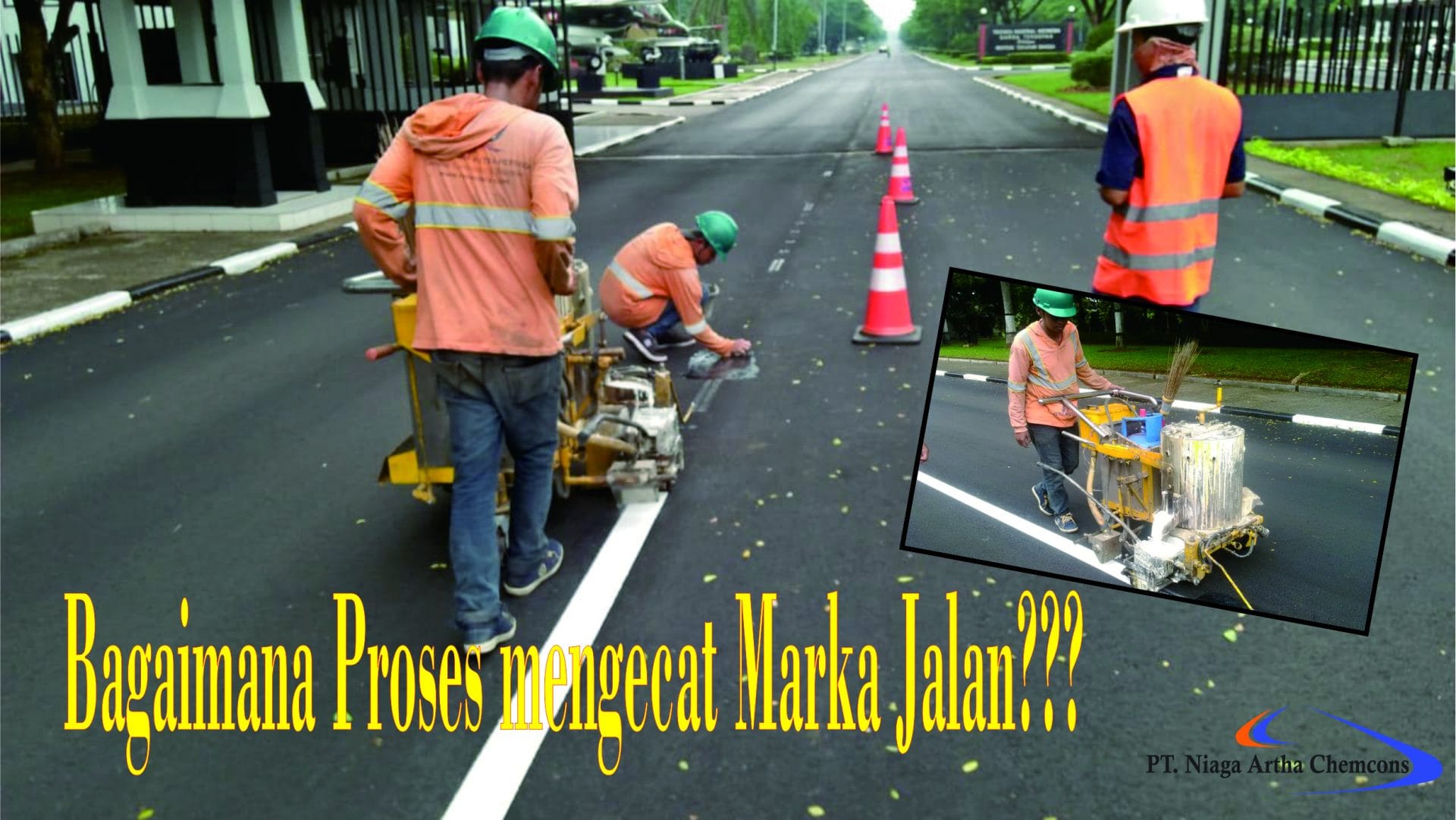 Kontraktor Cat Marka Jalan Termoplastik - PT Niaga Artha Chemcons