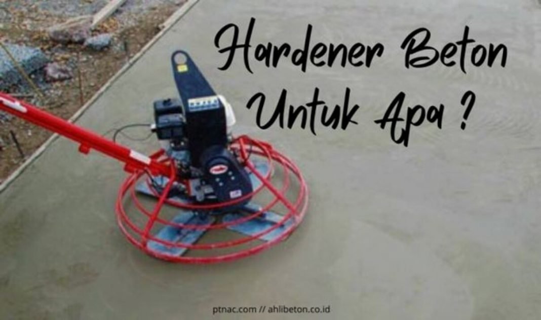 Hardener Beton Untuk Apa ? Dan Ini Garansi Kualitas Floor Hardener...